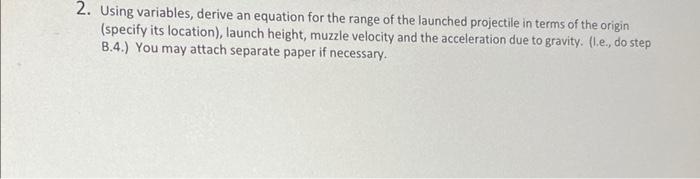 Solved 2. Using variables, derive an equation for the range | Chegg.com