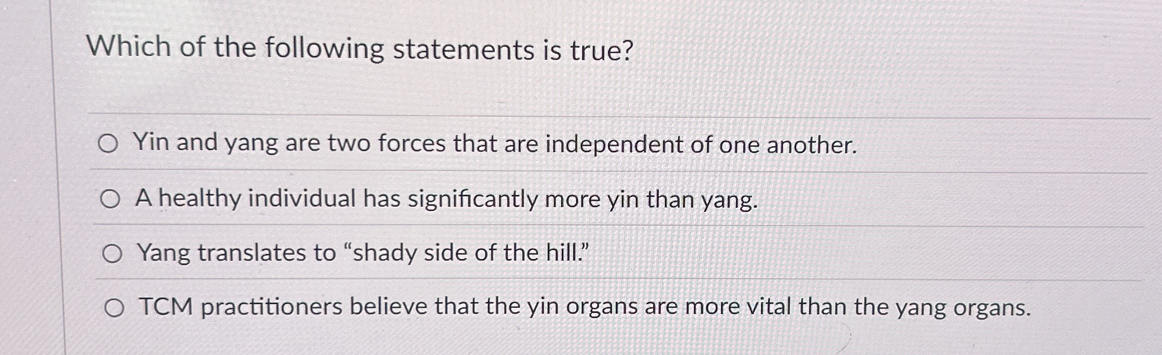 Solved Which of the following statements is true?Yin and | Chegg.com