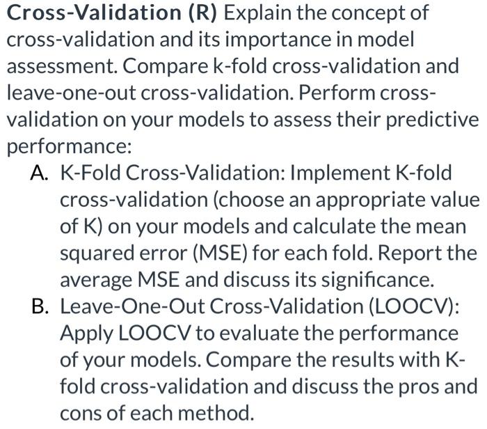 Solved Cross-Validation (R) Explain the concept of | Chegg.com Solved Cross-Validation (R) Explain the concept of | Chegg.com