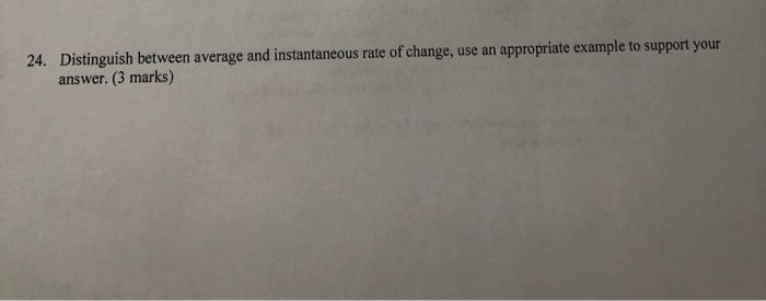 Solved 24. Distinguish between average and instantaneous | Chegg.com