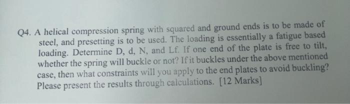 Solved Figure: Design of Helical Compression SpringQ4. A | Chegg.com