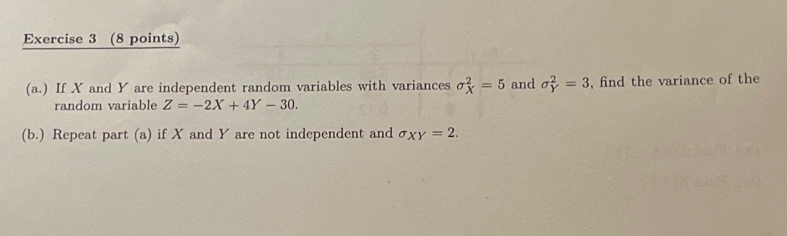 Solved Exercise 3 ( 8 points)(a.) If x and Y are | Chegg.com Solved Exercise 3 ( 8 points)(a.) If x and Y are | Chegg.com