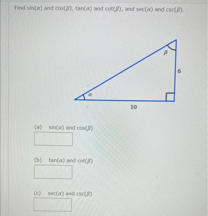Solved Find sin(α) and cos(β),tan(α) and cot(β), and sec(α) | Chegg.com
