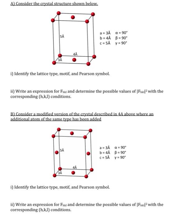 Solved A) Consider the crystal structure shown below. i) | Chegg.com