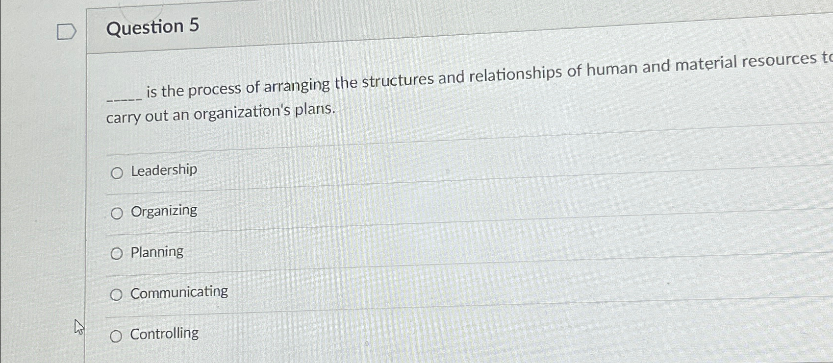 Solved Question 5is the process of arranging the structures | Chegg.com