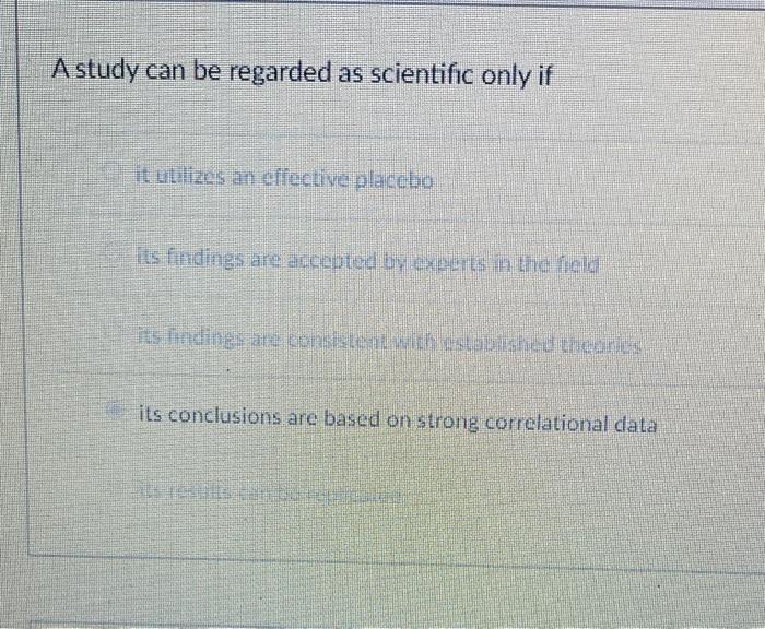 Solved A study can be regarded as scientific only if it | Chegg.com
