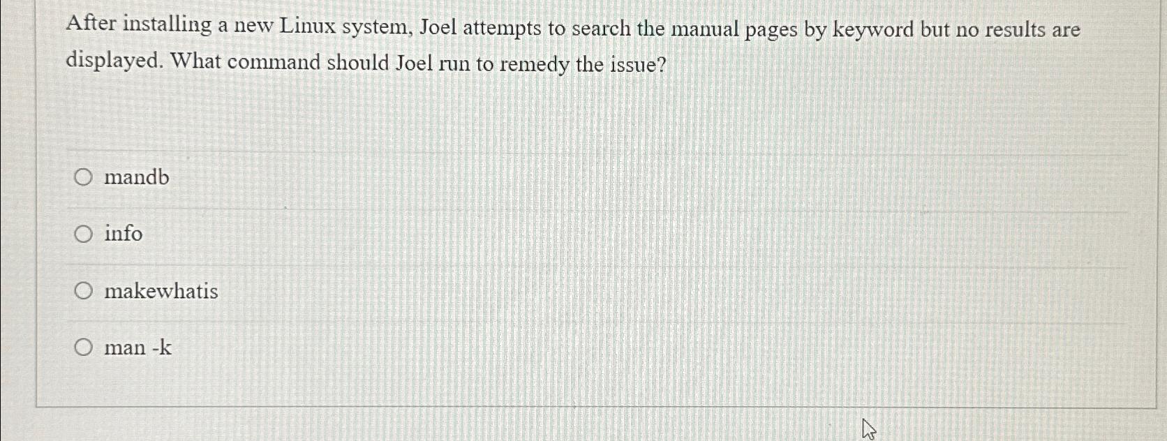Solved After installing a new Linux system, Joel attempts to | Chegg.com