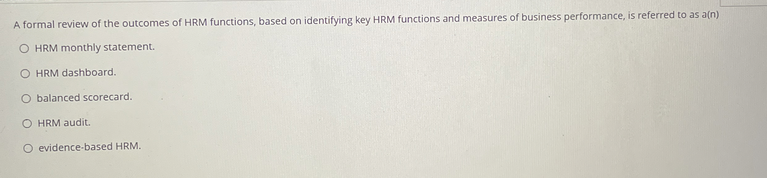 Solved A formal review of the outcomes of HRM functions, | Chegg.com