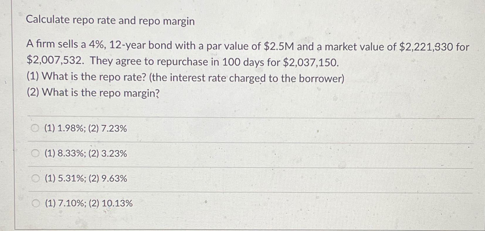 Solved Calculate repo rate and repo marginA firm sells a | Chegg.com