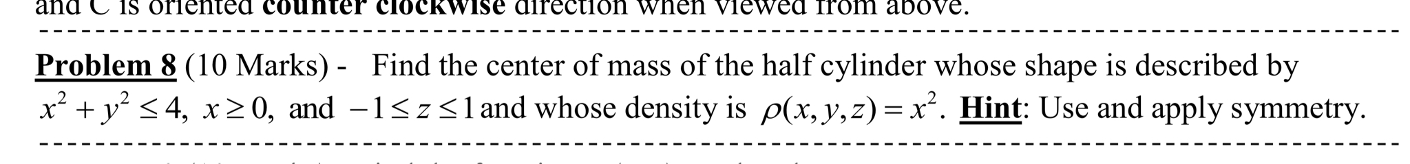 Solved Problem 8 (10 ﻿Marks) - ﻿Find the center of mass of | Chegg.com