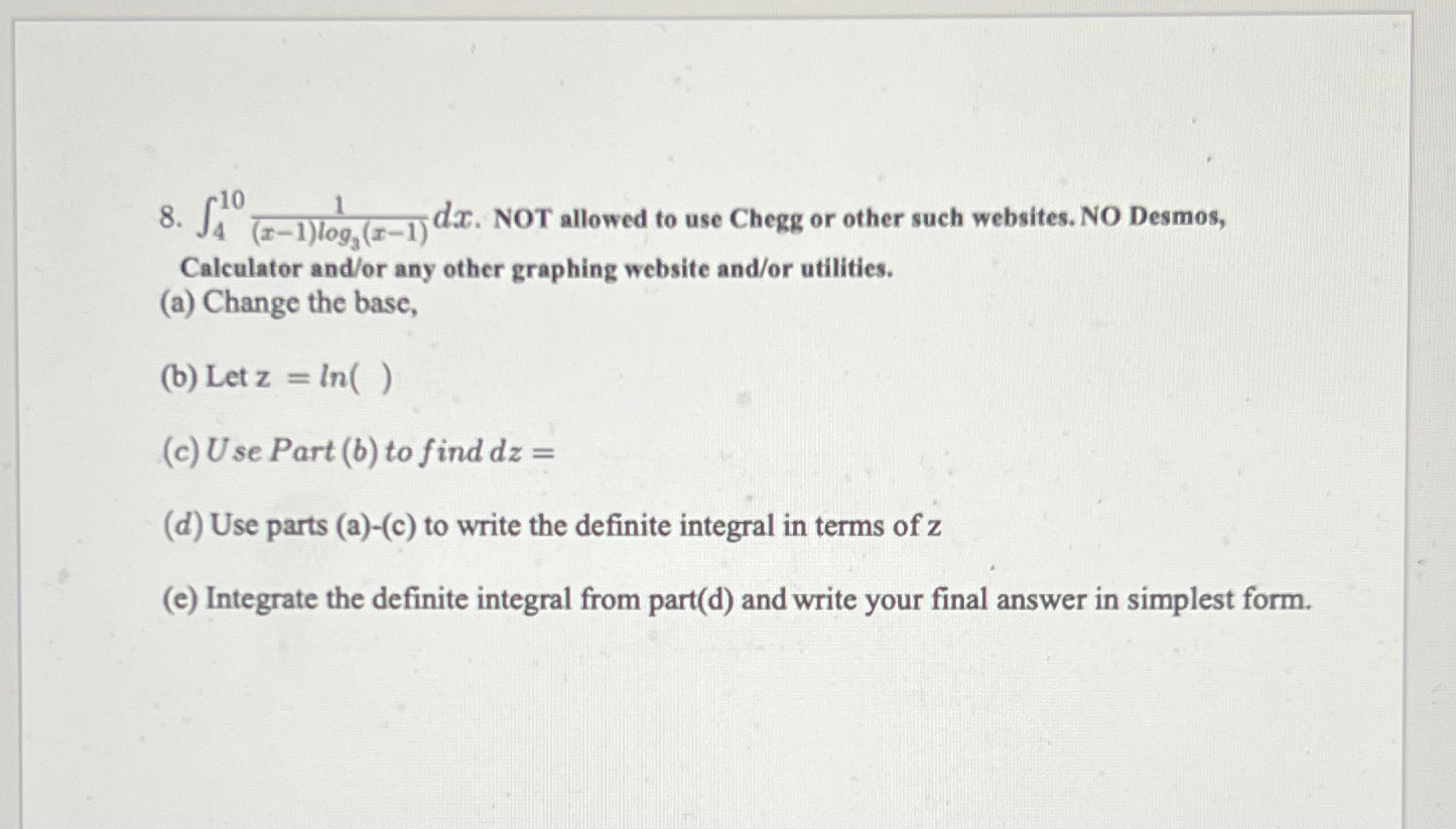 Solved ∫4101(x-1)log3(x-1)dx. ﻿NOT allowed to use Chegg or | Chegg.com