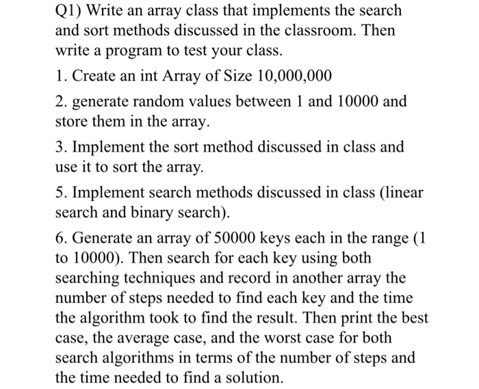 Solved Q1) Write an array class that implements the search | Chegg.com