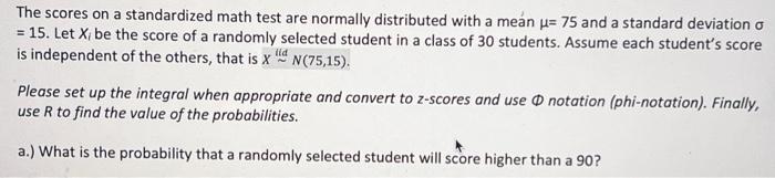 Solved The scores on a standardized math test are normally | Chegg.com