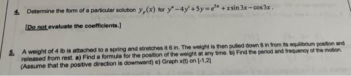 Solved 4. Determine the form of a particular solution yp(x) | Chegg.com