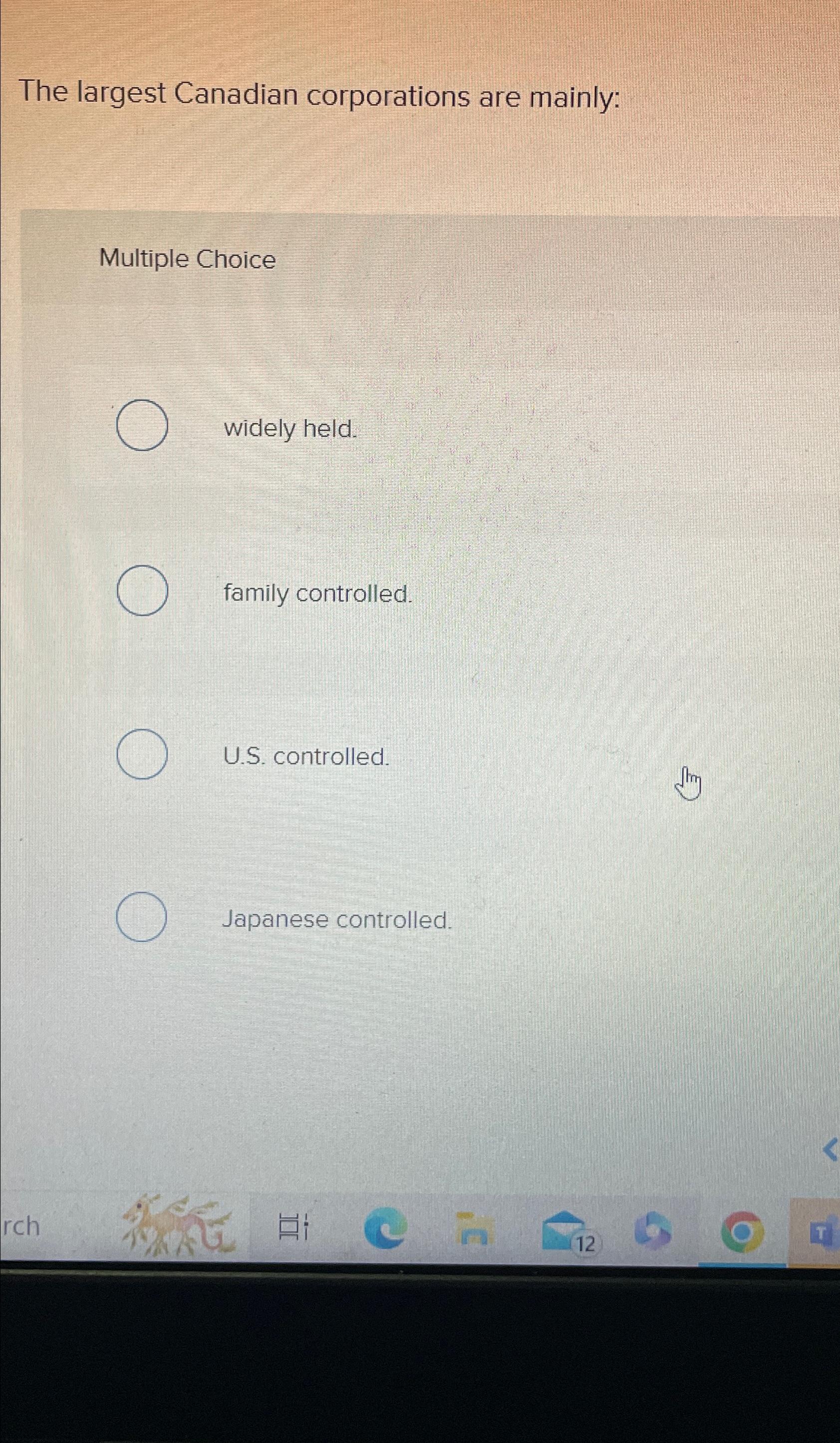 Solved The largest Canadian corporations are mainly:Multiple | Chegg.com
