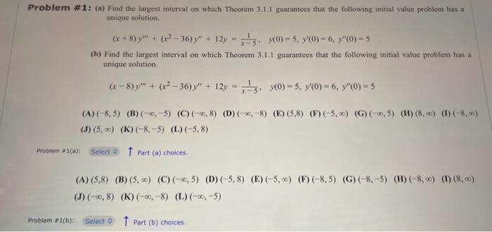 Solved Problem #1: (a) Find the largest interval on which | Chegg.com