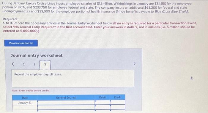 Solved During January, Luxury Cruise Lines incurs employee | Chegg.com