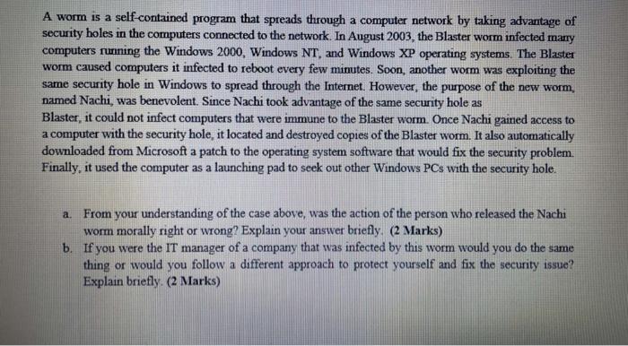 Solved A worm is a self-contained program that spreads | Chegg.com