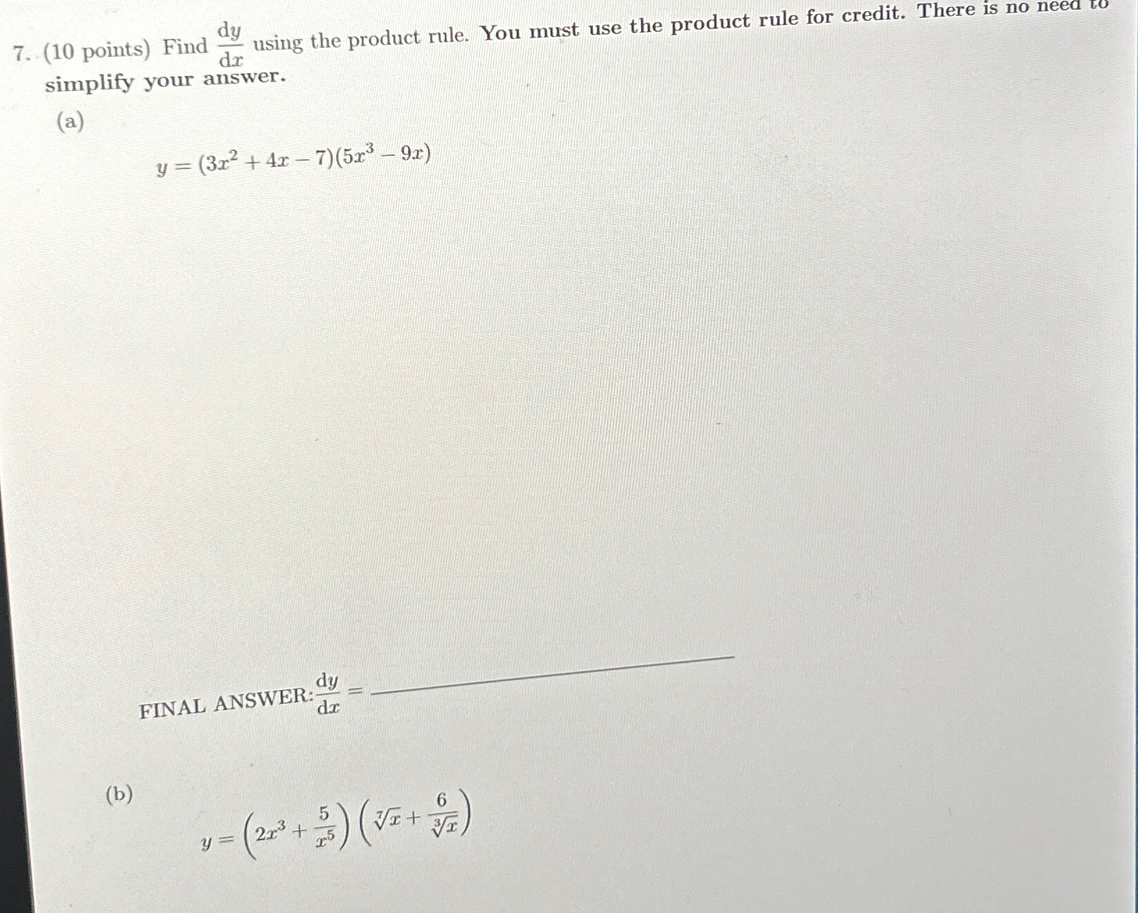 Solved (10 ﻿points) ﻿Find dy(d)x ﻿using the product rule. | Chegg.com