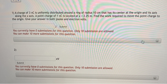 Solved 1) A charge of 3 nC is uniformly distributed around a | Chegg.com