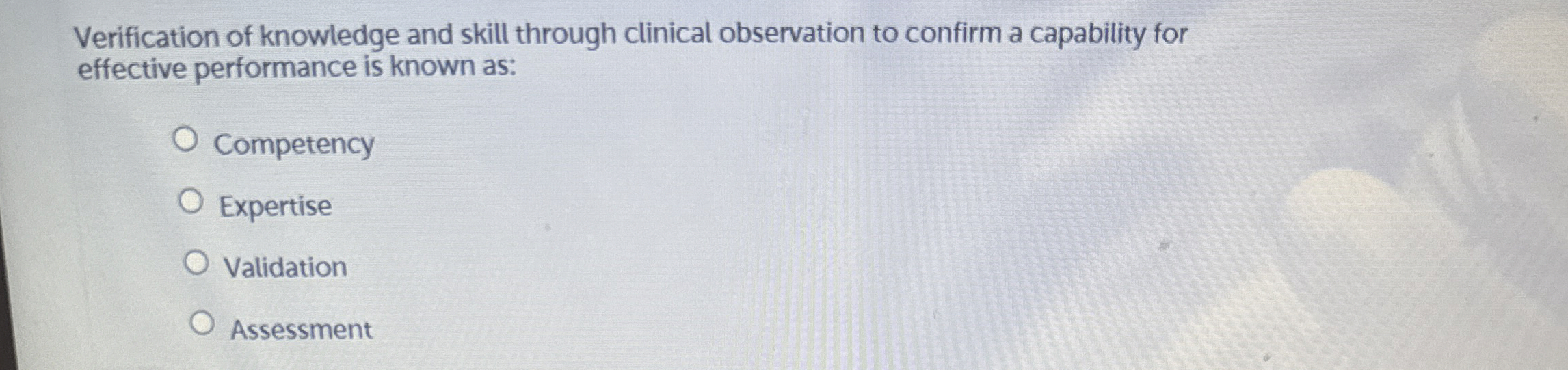 Solved Verification of knowledge and skill through clinical | Chegg.com