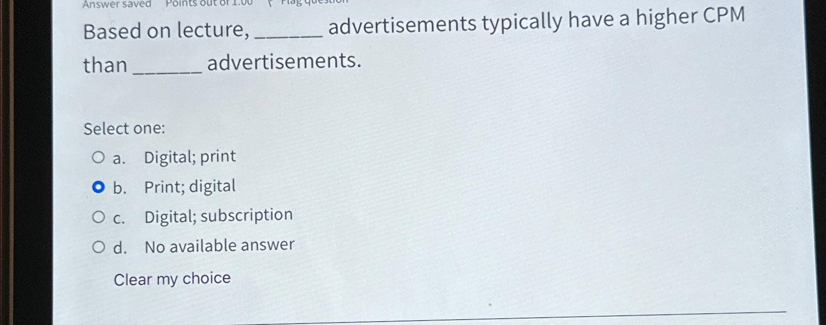 Solved Based on lecture, advertisements typically have a | Chegg.com