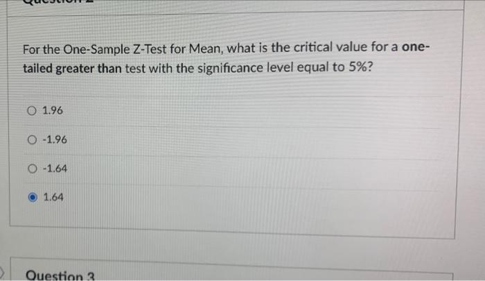 Solved For the One-Sample Z-Test for Mean, what is the | Chegg.com