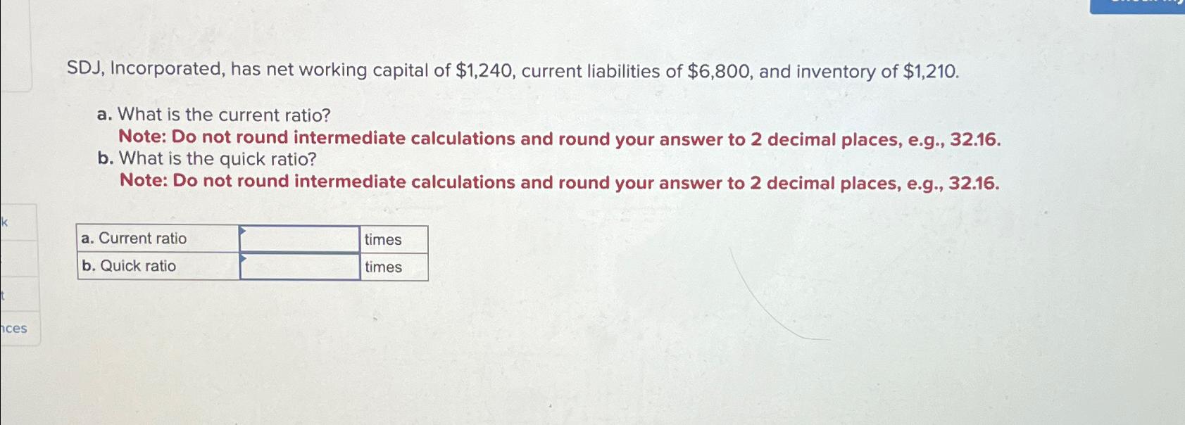 Solved SDJ, ﻿Incorporated, has net working capital of | Chegg.com