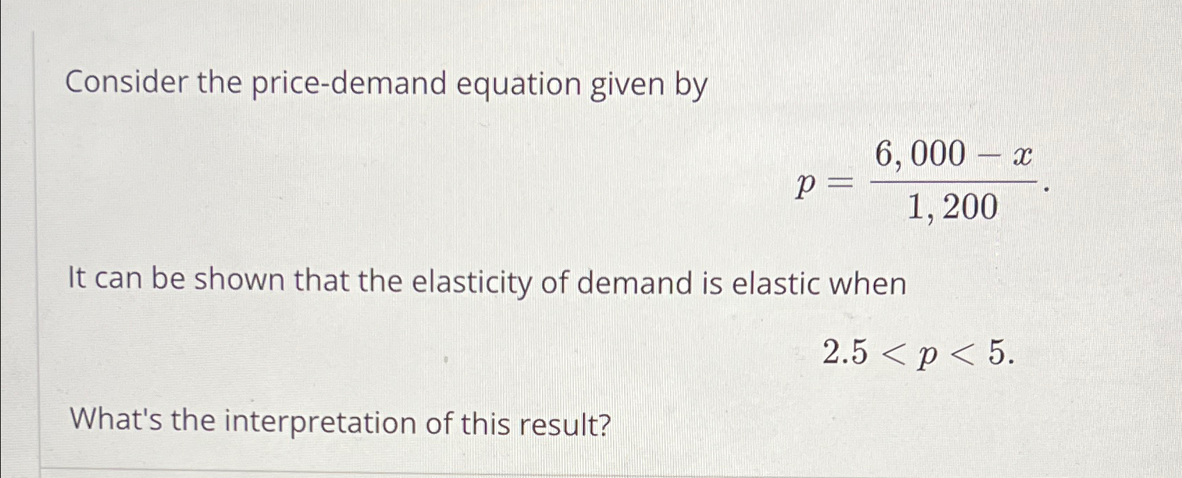 Solved Consider the price-demand equation given | Chegg.com