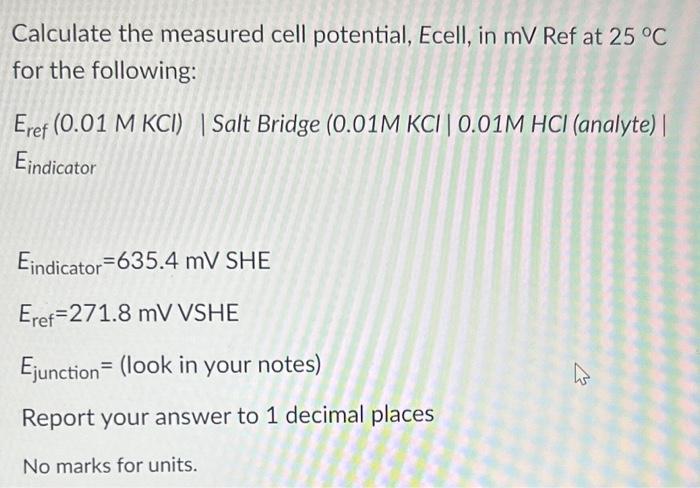 Solved Calculate The Measured Cell Potential Ecell In Mv