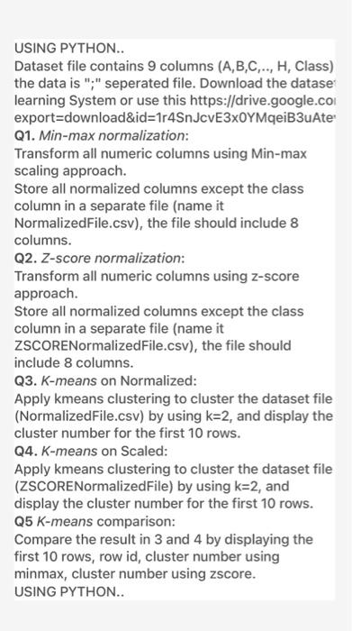 Solved USING PYTHON.. Dataset file contains 9 columns | Chegg.com