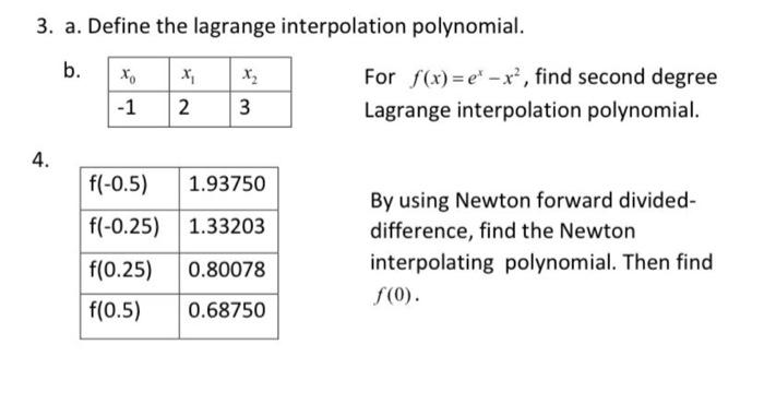 Solved 3. a. Define the lagrange interpolation polynomial. | Chegg.com