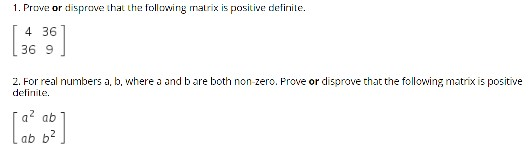 Solved 1. Prove or disprove that the following matrix is | Chegg.com