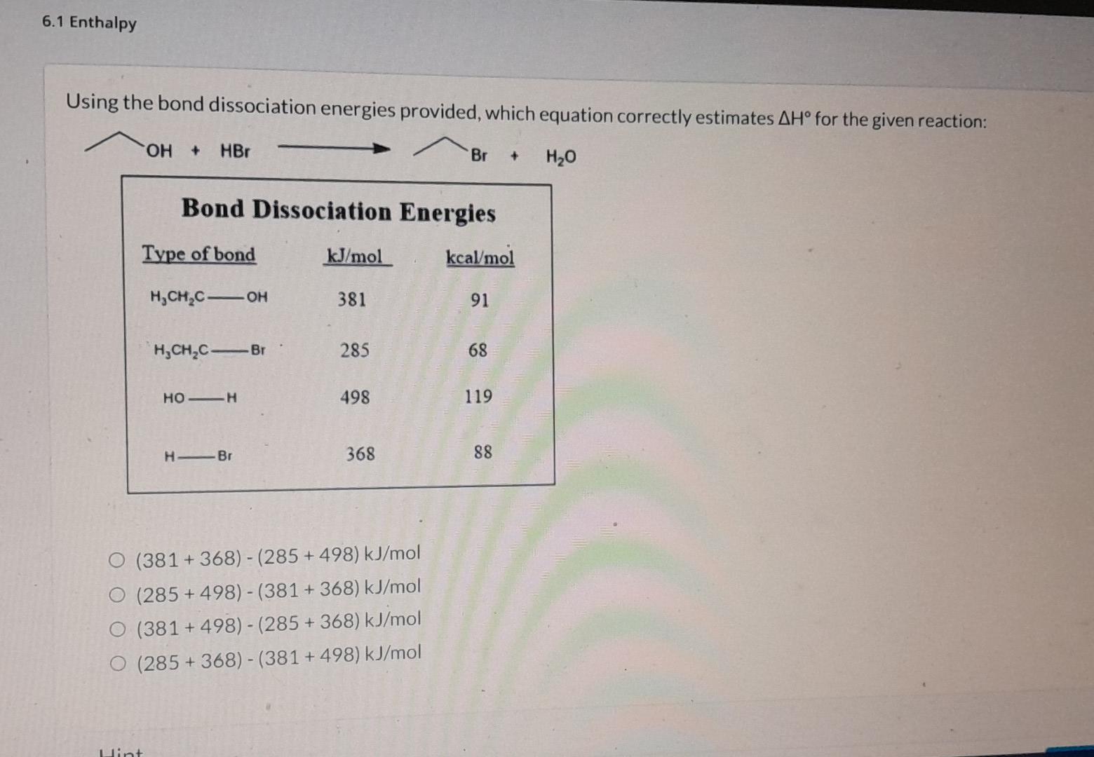 Solved Using the bond dissociation energies provided, which | Chegg.com