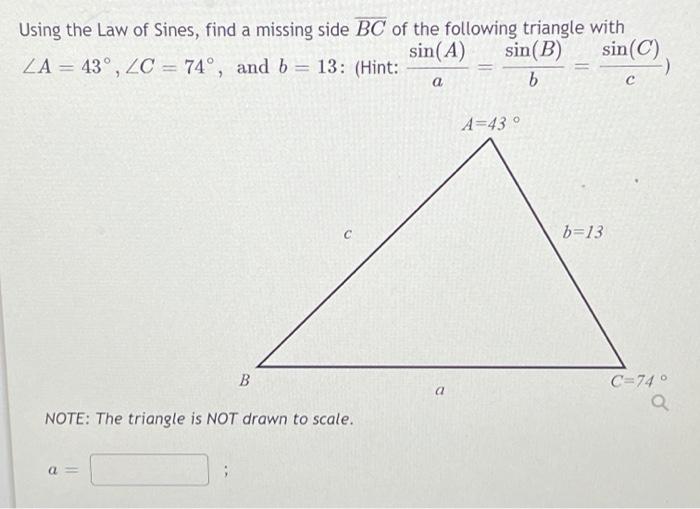 Solved Using the Law of Sines, find a missing side BC of the | Chegg.com
