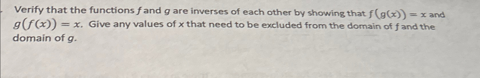 Solved Verify that the functions f ﻿and g ﻿are inverses of | Chegg.com