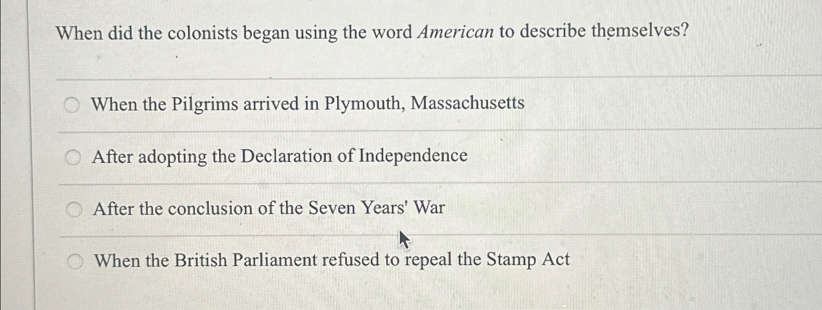 Solved When did the colonists began using the word American | Chegg.com