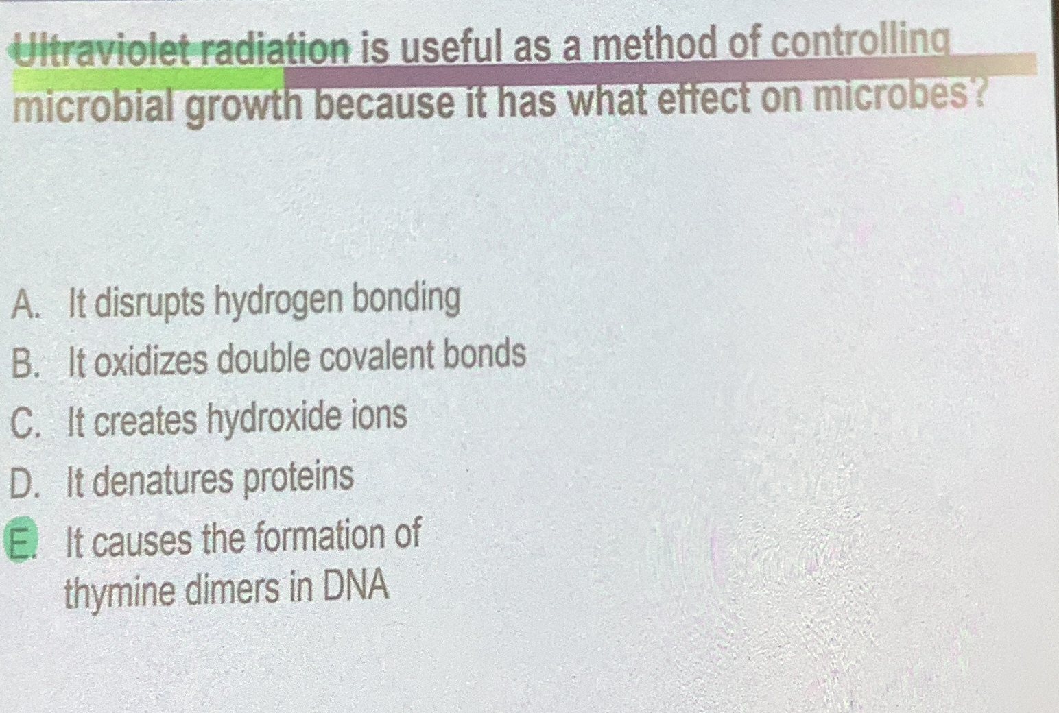 Solved Ultraviolet radiation is useful as a method of | Chegg.com