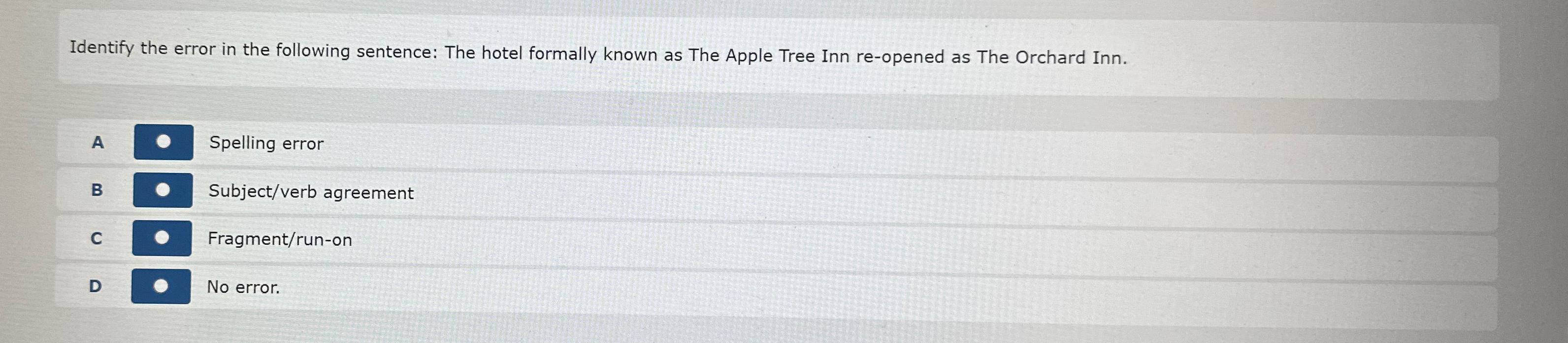 Solved Identify the error in the following sentence: The | Chegg.com