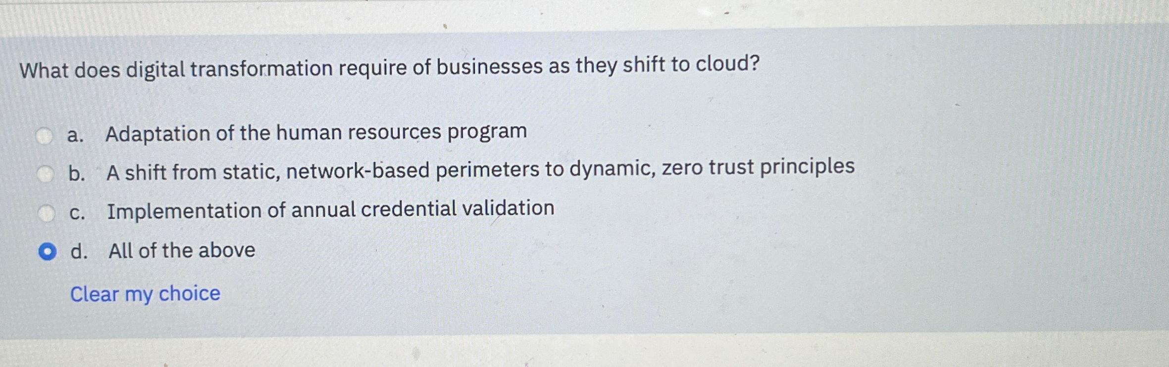 Solved What does digital transformation require of | Chegg.com