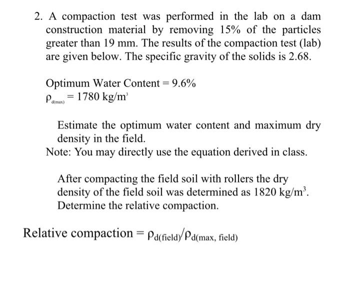 Solved 2. A compaction test was performed in the lab on a | Chegg.com