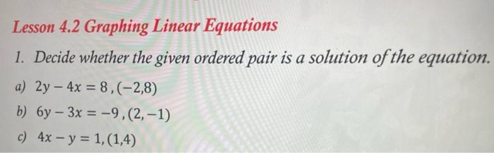 Solved Lesson 4.2 Graphing Linear Equations 1. Decide | Chegg.com