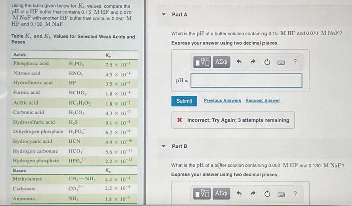 [Solved]: Using the table given below for ( K_{a} ) value