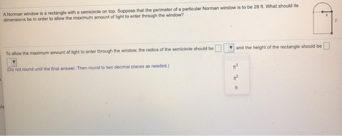 Solved A Norman window is a rectangle with a semicircle on | Chegg.com