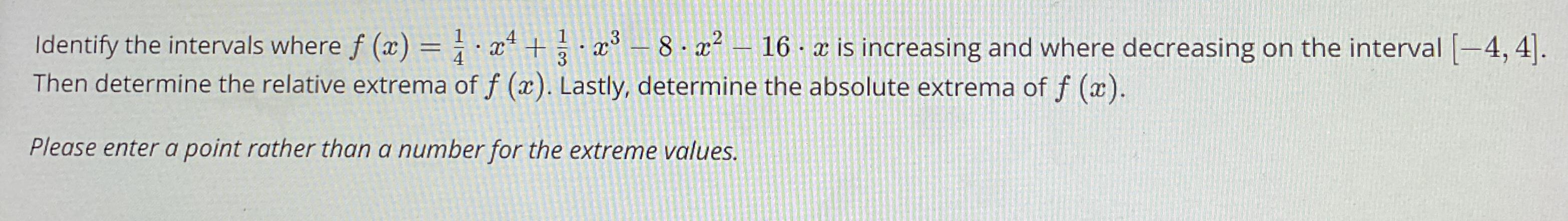 Solved Identify the intervals where | Chegg.com
