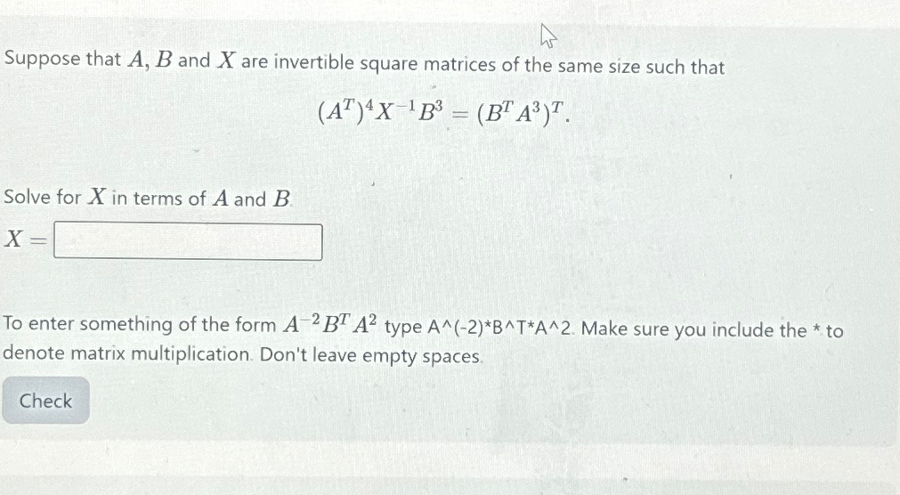 Solved Suppose that A,B ﻿and x ﻿are invertible square | Chegg.com