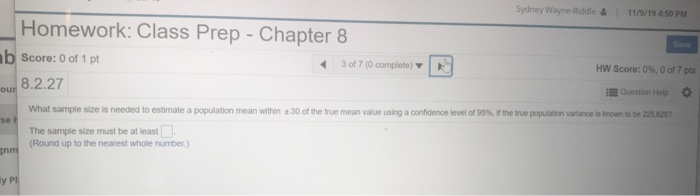 Solved Sydney Wayne Riddle & 11/9/19 4:50 PM Homework: Class | Chegg.com