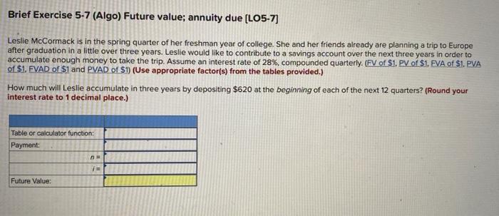 Solved Brief Exercise 5-7 (Algo) Future value; annuity due | Chegg.com