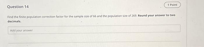 Solved Find The Finite Population Correction Factor For The