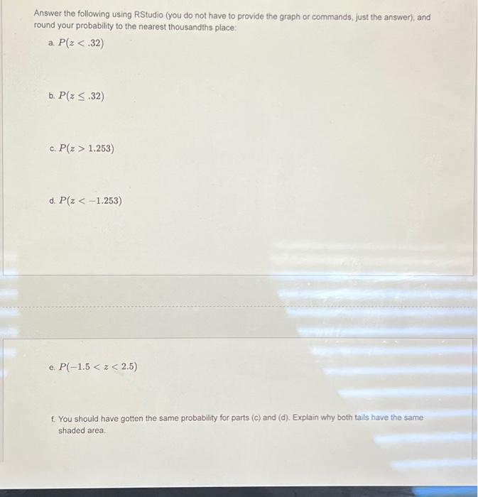 Solved Answer the following using RStudio (you do not have | Chegg.com